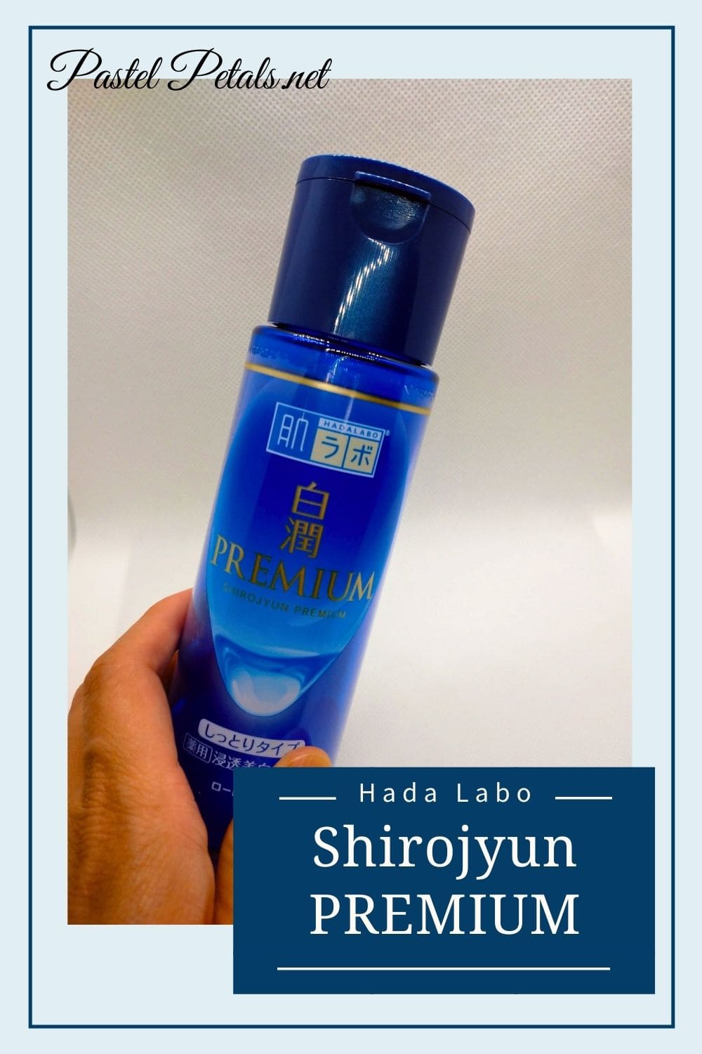 Hada Labo Shirojyun Premium Review: Japanese Brightening Lotion ...